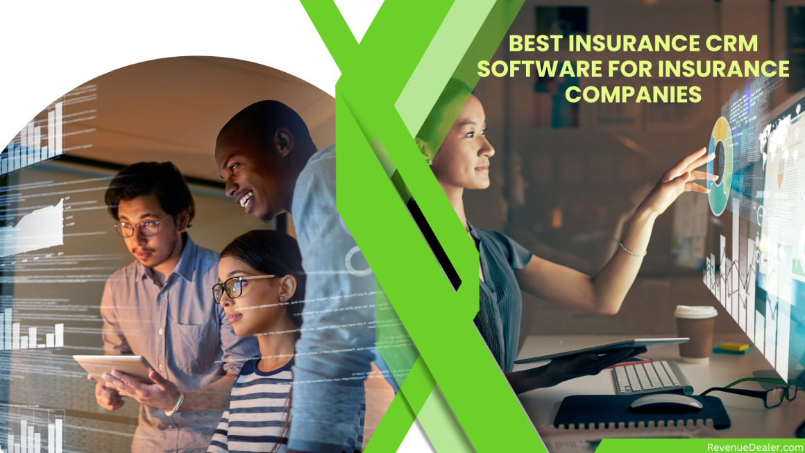 10 Best Insurance CRM Software For Insurance Companies - Revenue Dealer