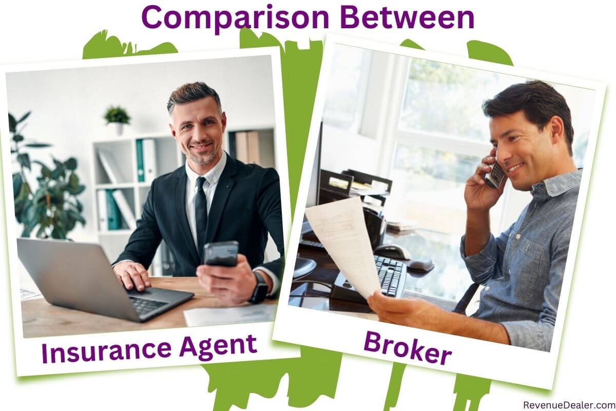 Insurance Agents vs Brokers | What's The Difference - Revenue Dealer