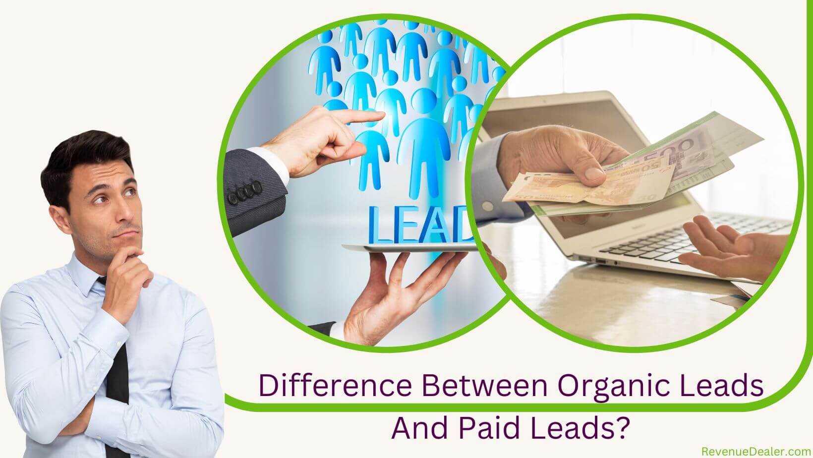 Paid Vs Organic Life Insurance Leads? Which One Is Better - Revenue Dealer